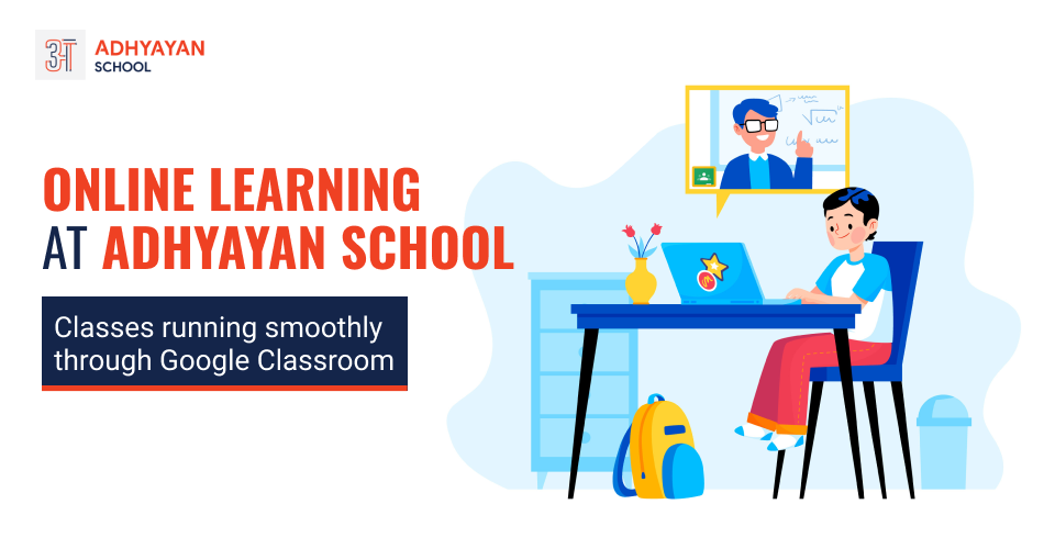 Impact of Online Learning | Learning with Adhyayan School – Adhyayan School